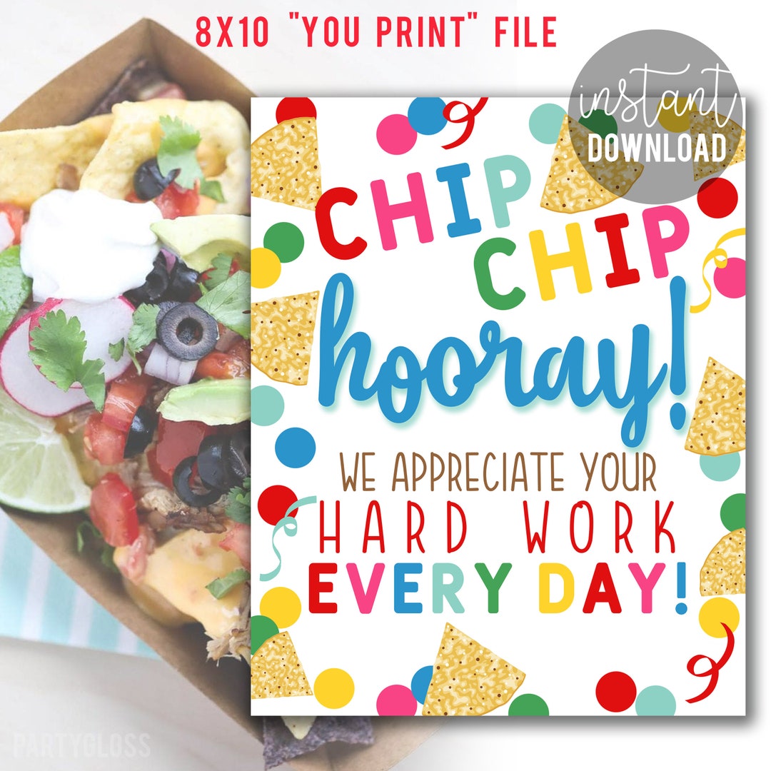 Teacher Appreciation Printable 8x10 Sign, Chip Chip Hooray We ...