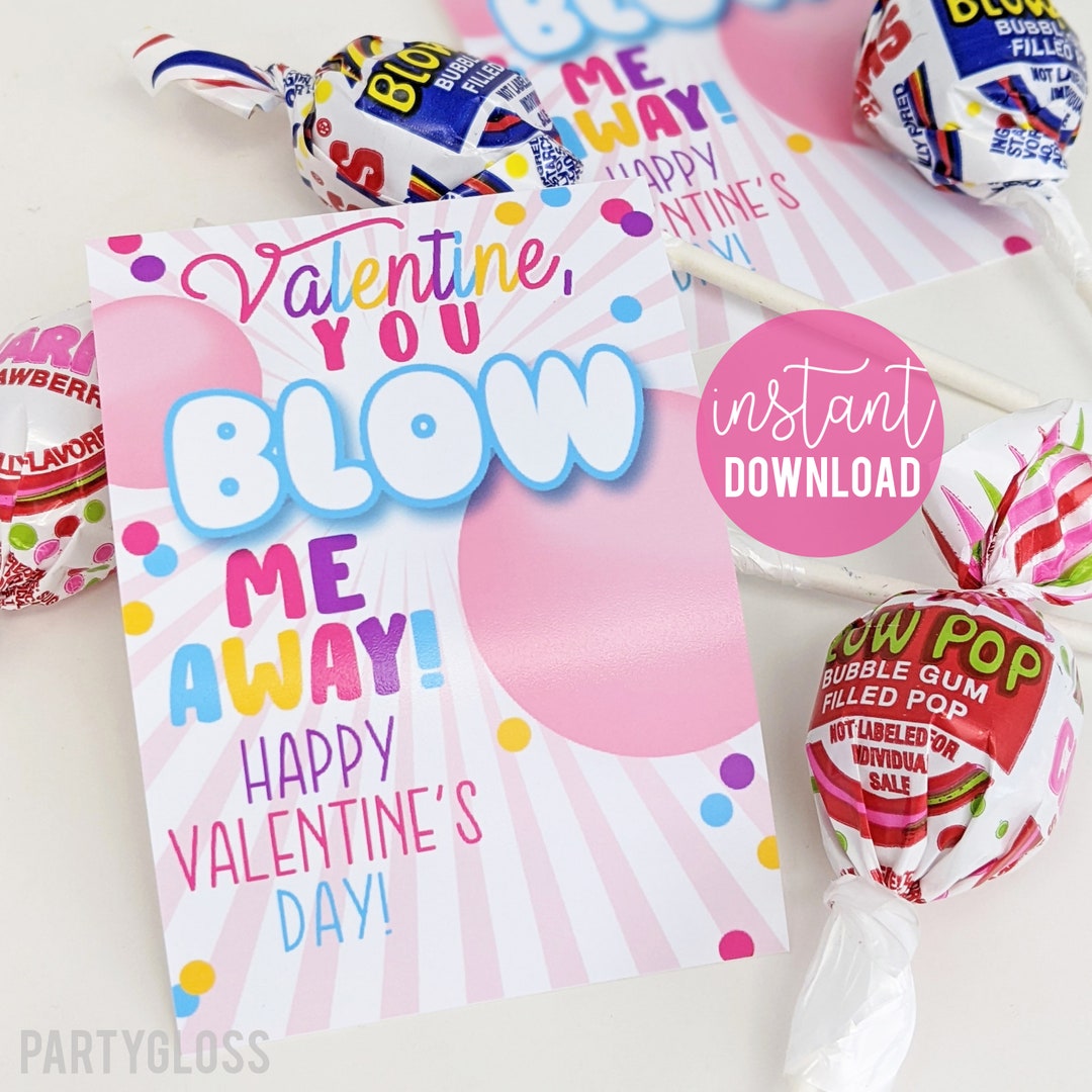 You Blow Me Away Valentine's Day Printable Gift Tags, Lollipop ...