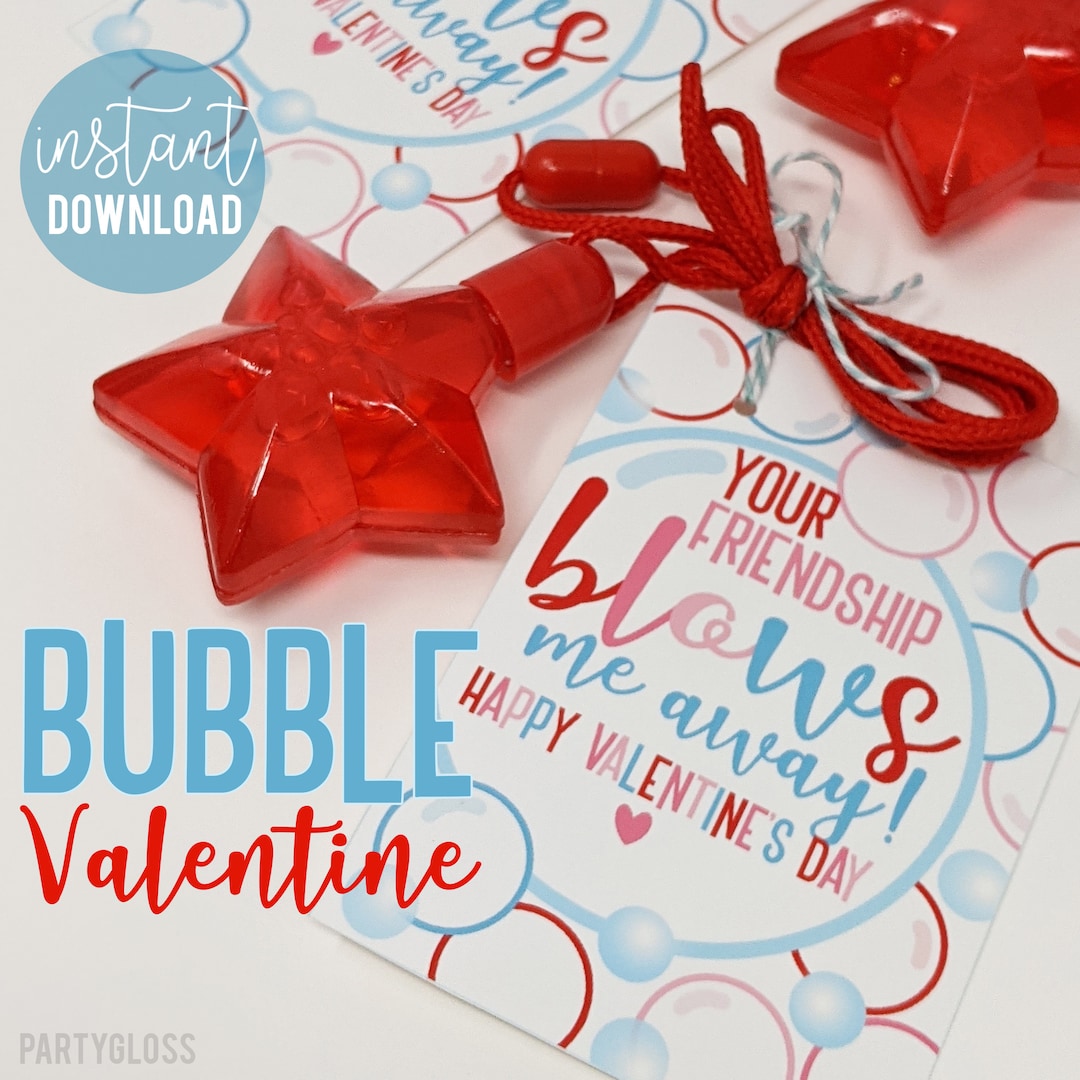 Bubbles Valentine's Day Printable Tags Bubble Valentine Blow Me Away ...