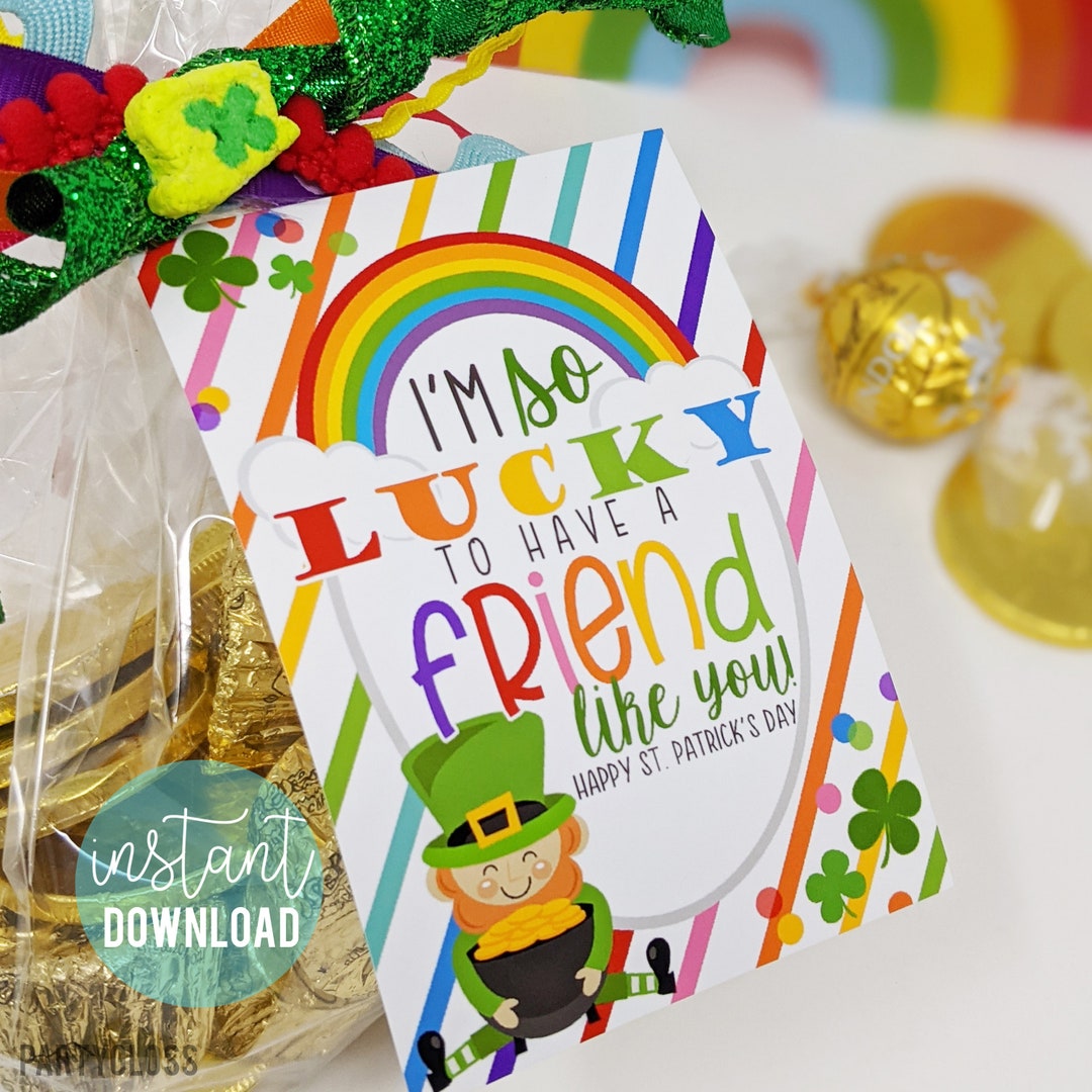 Friend Appreciation St. Patrick's Day Printable Tags, Lucky to Have ...