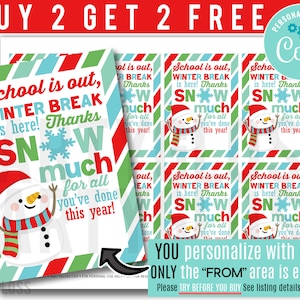 Editable Christmas School is Out Thanks Snow Much Appreciation ...