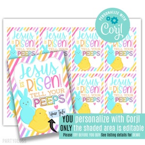 Editable Easter Printable Tags, Jesus is Risen Tell Your Peeps Tag ...