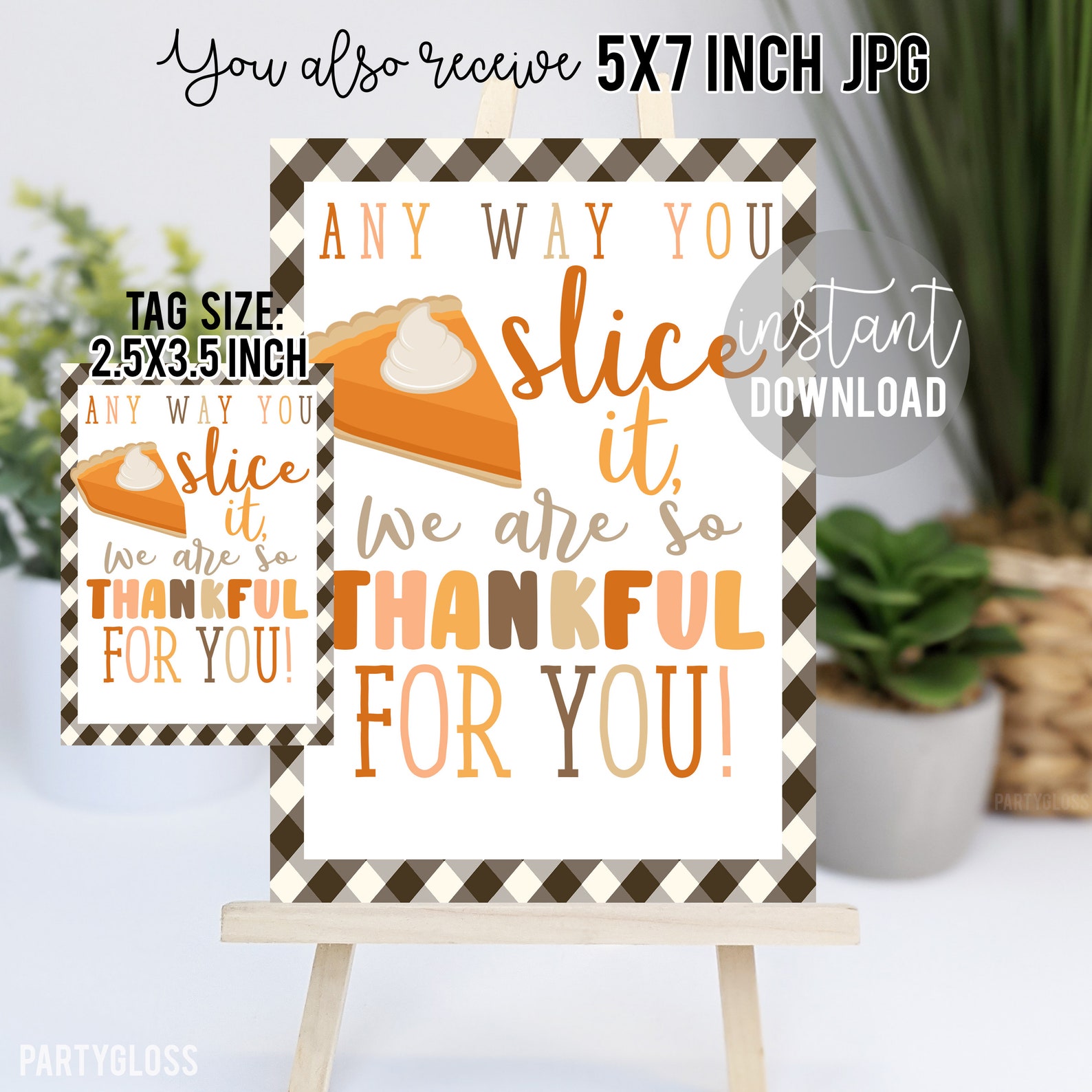 Thanksgiving Appreciation Printable Gift Tags, Fall Pie Tag Anyway You ...
