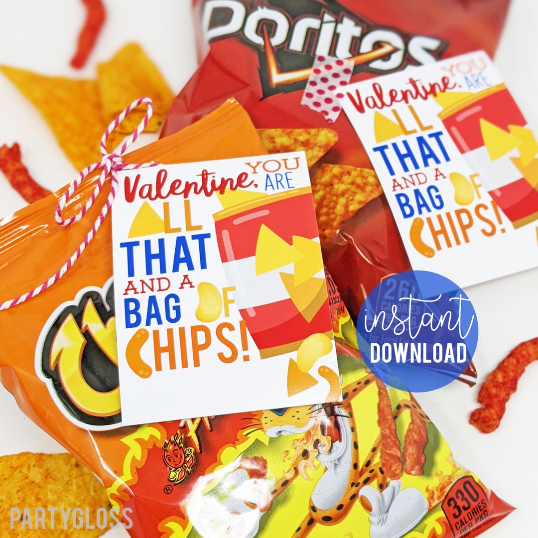 Valentine's Day Printable Tags All That and A Bag of Chips Valentine ...