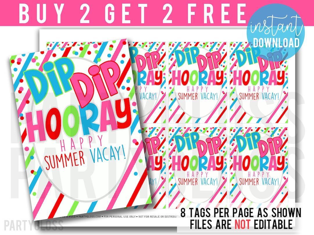 Dip Dip Hooray End of Year Printable Tags, Candy Dip Powder Gift Tag ...