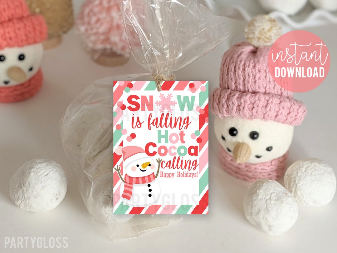 Christmas Snow is Falling Hot Cocoa Calling Appreciation Printable Tag ...