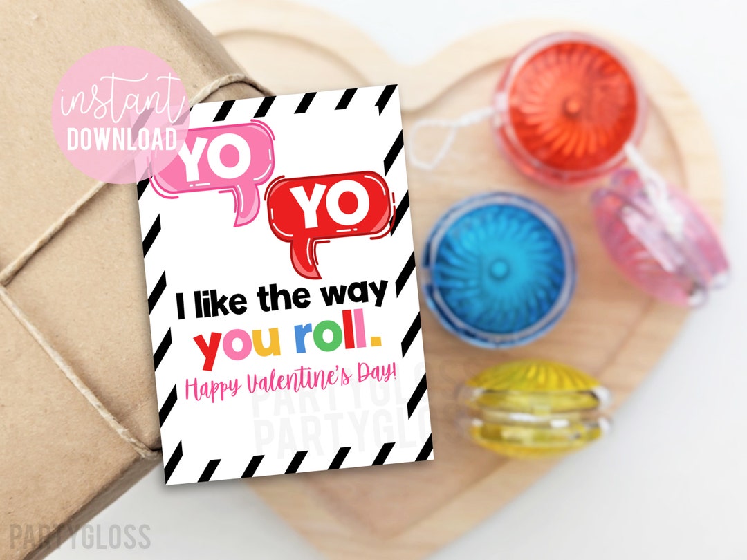 Yo Yo Valentine's Day Printable Tags, Non Food, I Like the Way You Roll ...
