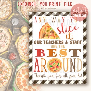 Teacher Appreciation Printable 8x10 Sign, Teachers and Staff Pizza ...