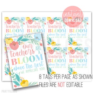 Teacher Appreciation Printable Tags | Our Teachers Bloom Above ...