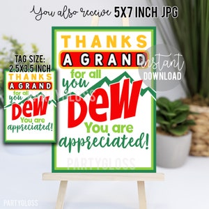 All You Dew Appreciation Printable Gift Tags, Printable Thanks A Grand ...