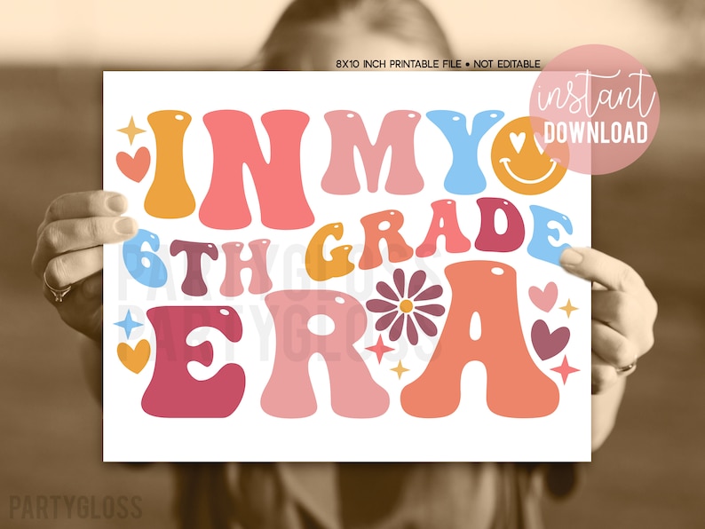 6th Grade First Day of School Printable Sign, 6th Grade Back to School ...