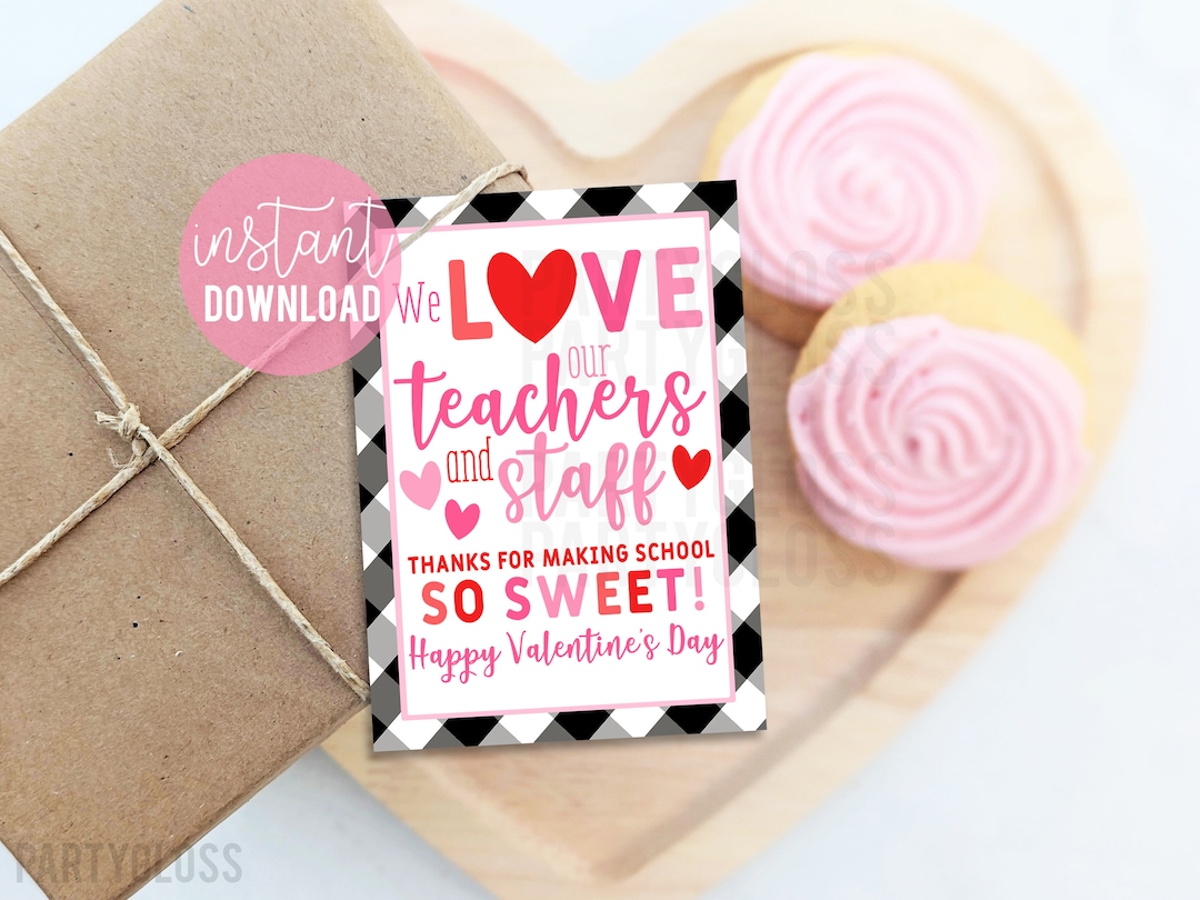 Teachers and Staff Valentine's Day Printable Appreciation Tags, Teacher ...