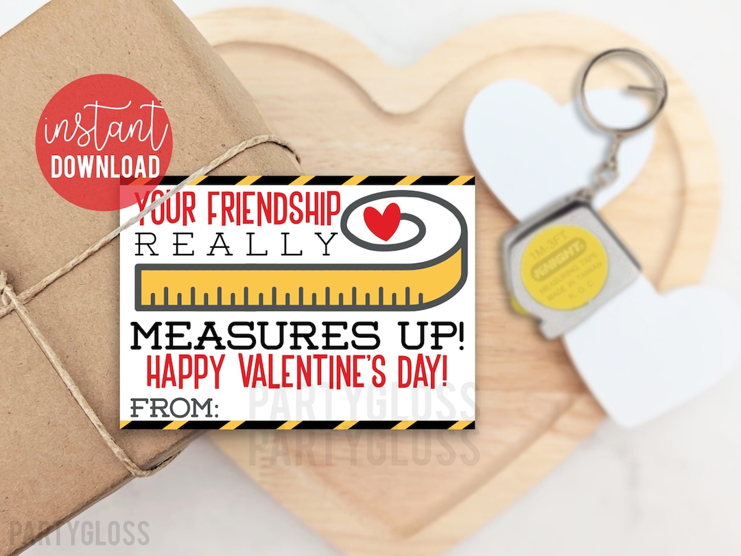 Measuring Tape Valentine's Day Printable Tags Valentine Friendship ...