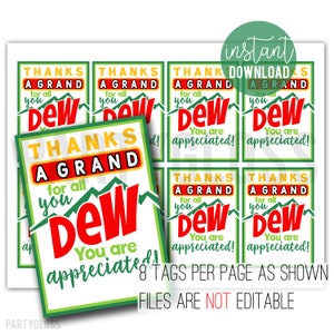 All You Dew Appreciation Printable Gift Tags, Printable Thanks A Grand ...