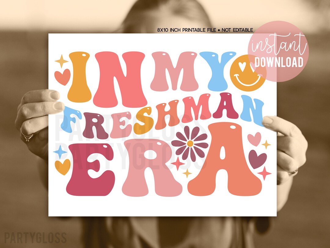 Freshman Year First Day of School Printable Sign, Freshman Back to ...