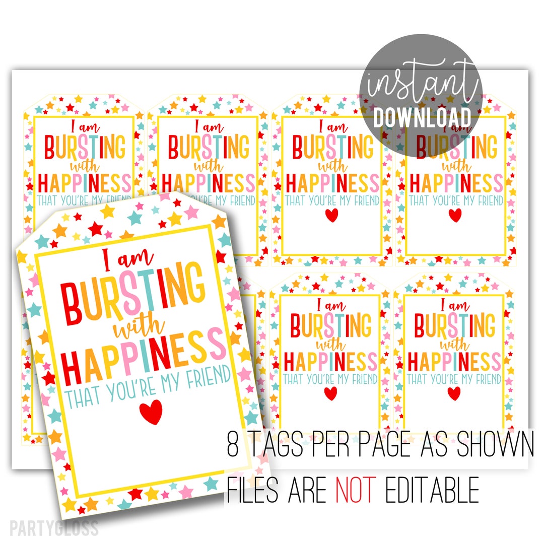Bursting With Happiness Printable Gift Tags Back to School Friend ...