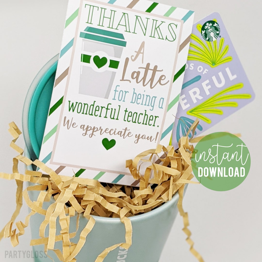 Teacher Appreciation Printable Tag | Thanks A Latte Tag | Latte Gift ...