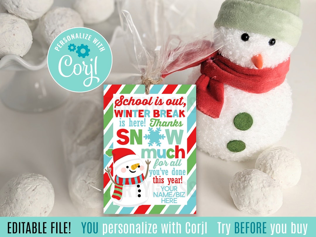 Editable Christmas School is Out Thanks Snow Much Appreciation ...