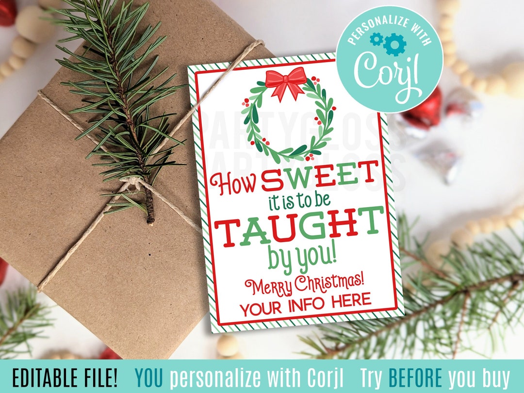 Editable Christmas Teacher Appreciation Printable Tags, How Sweet It is ...