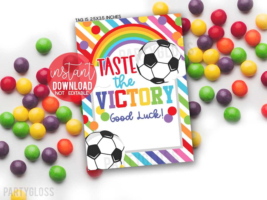 Soccer Taste the Victory Printable Gift Tags Good Luck Match Practice ...