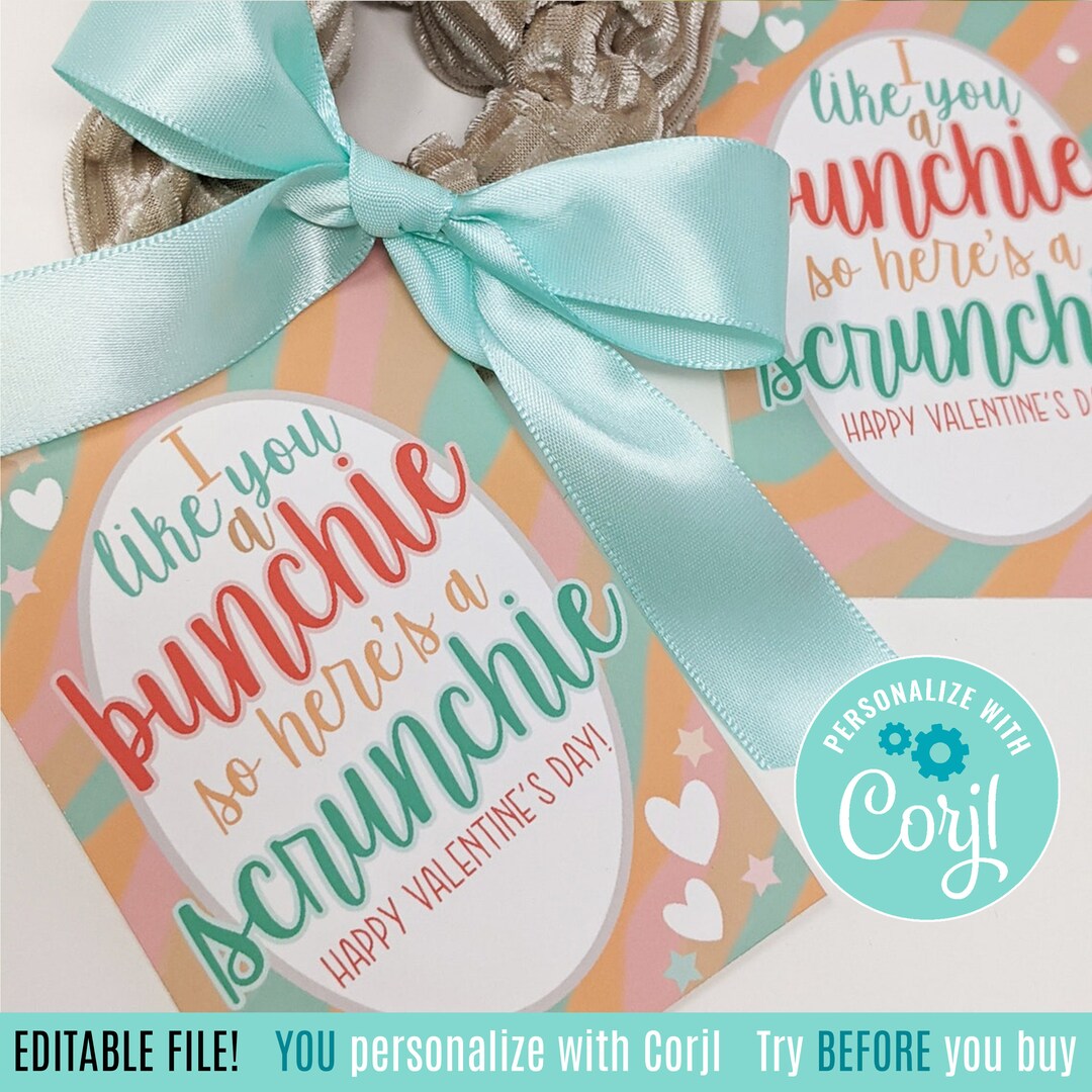 Editable Scrunchie Valentine Printable | Scrunchie Bunchie Valentine ...