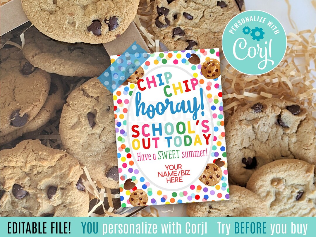 Editable Cookie Chip Chip Hooray Cookie End of Year Appreciation ...