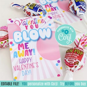 Editable You Blow Me Away Valentine's Day Printable Gift Tags Lollipop ...