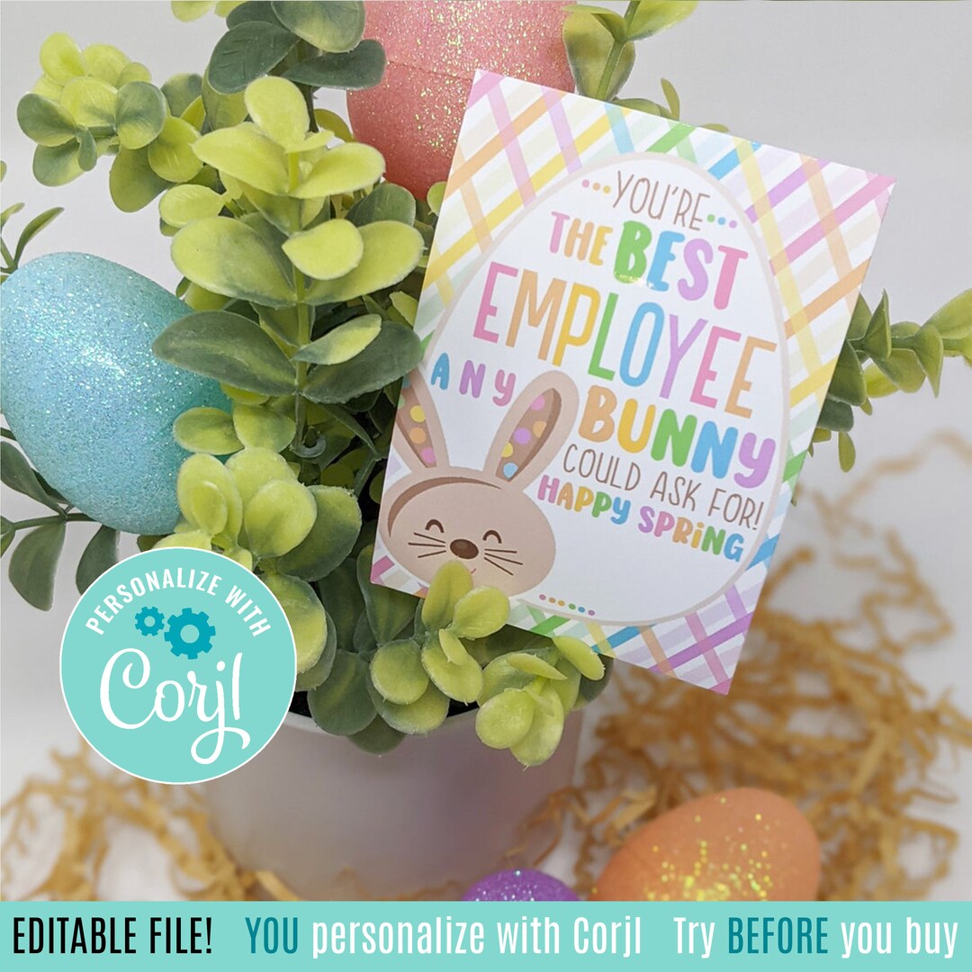 Editable Employee Appreciation Printable Tags, Easter Bunny Happy ...