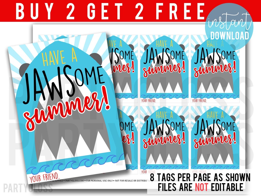 Shark End of Year Printable Tags, Have A Jawsome Summer Break Friend ...