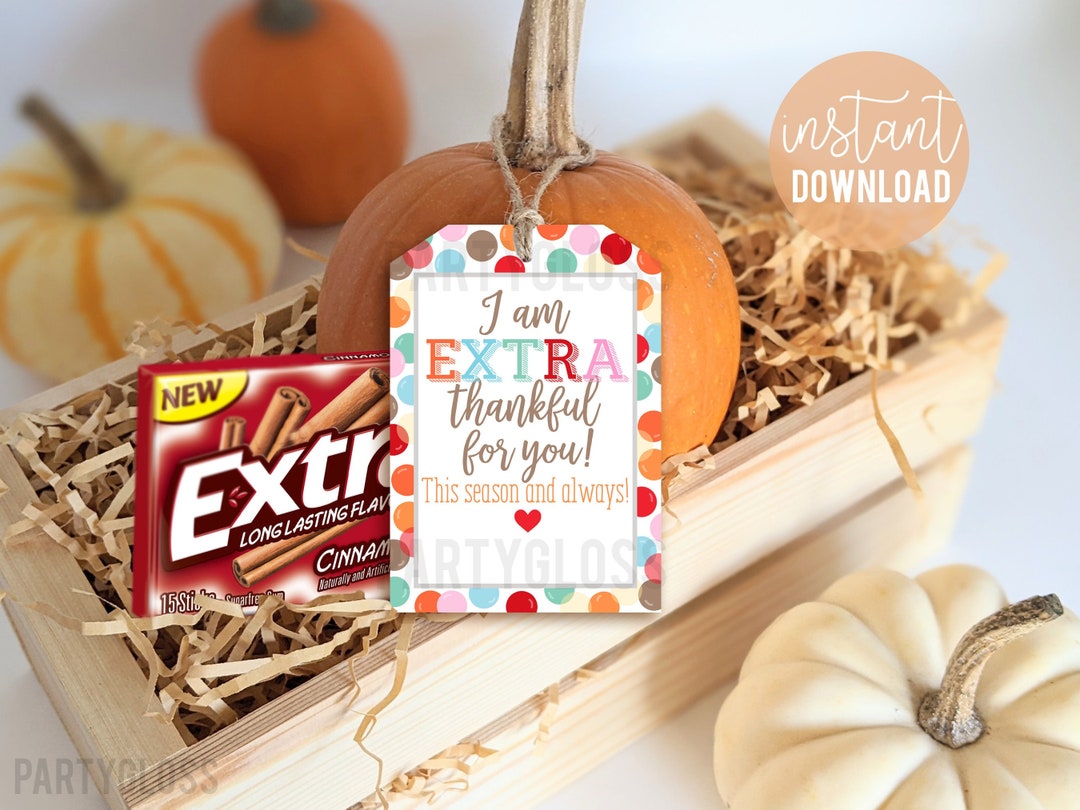 Thanksgiving Appreciation Printable Gift Tags, Autumn Fall Gum Extra ...