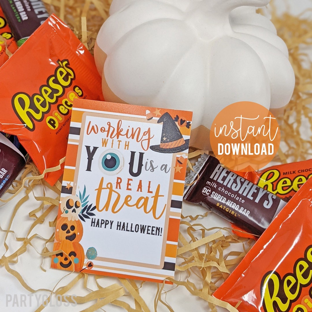 Working With You is A Real Treat Halloween Appreciation Printable Gift ...