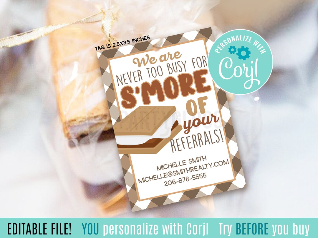 Editable Smore Customer Referrals Printable Gift Tags, Never Too Busy ...