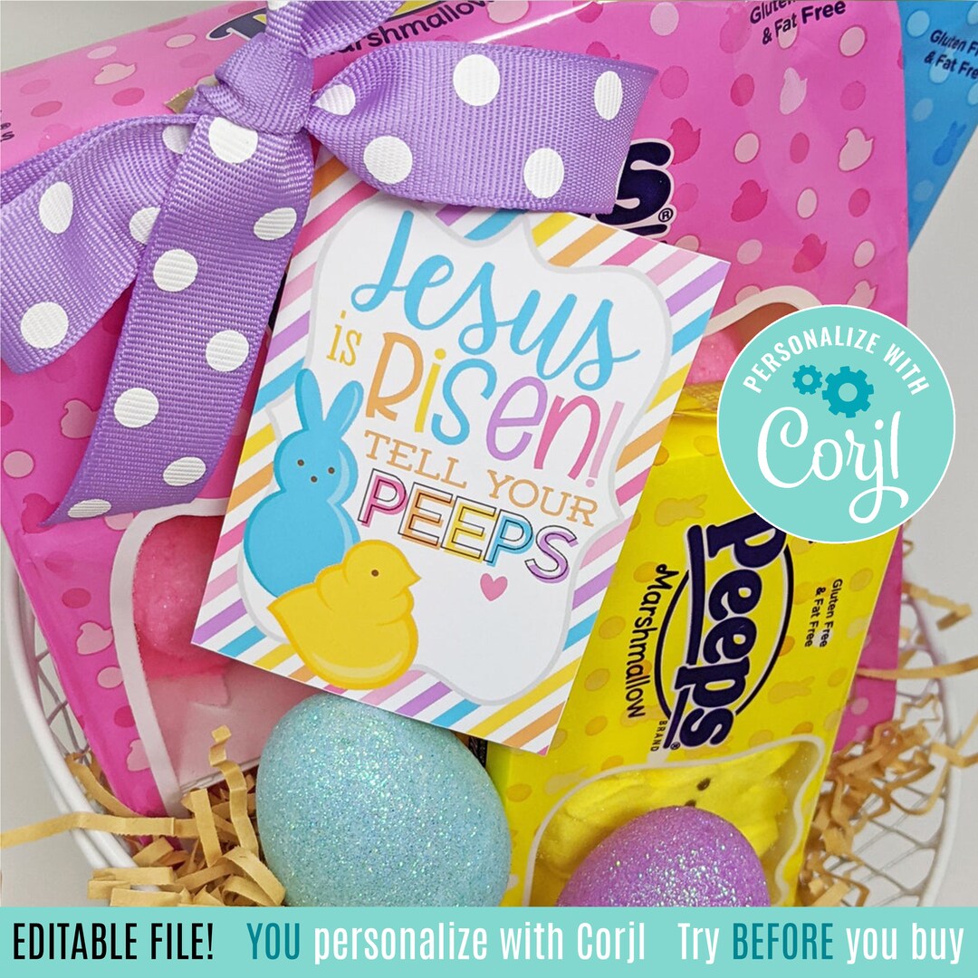 Editable Easter Printable Tags, Jesus is Risen Tell Your Peeps Tag ...