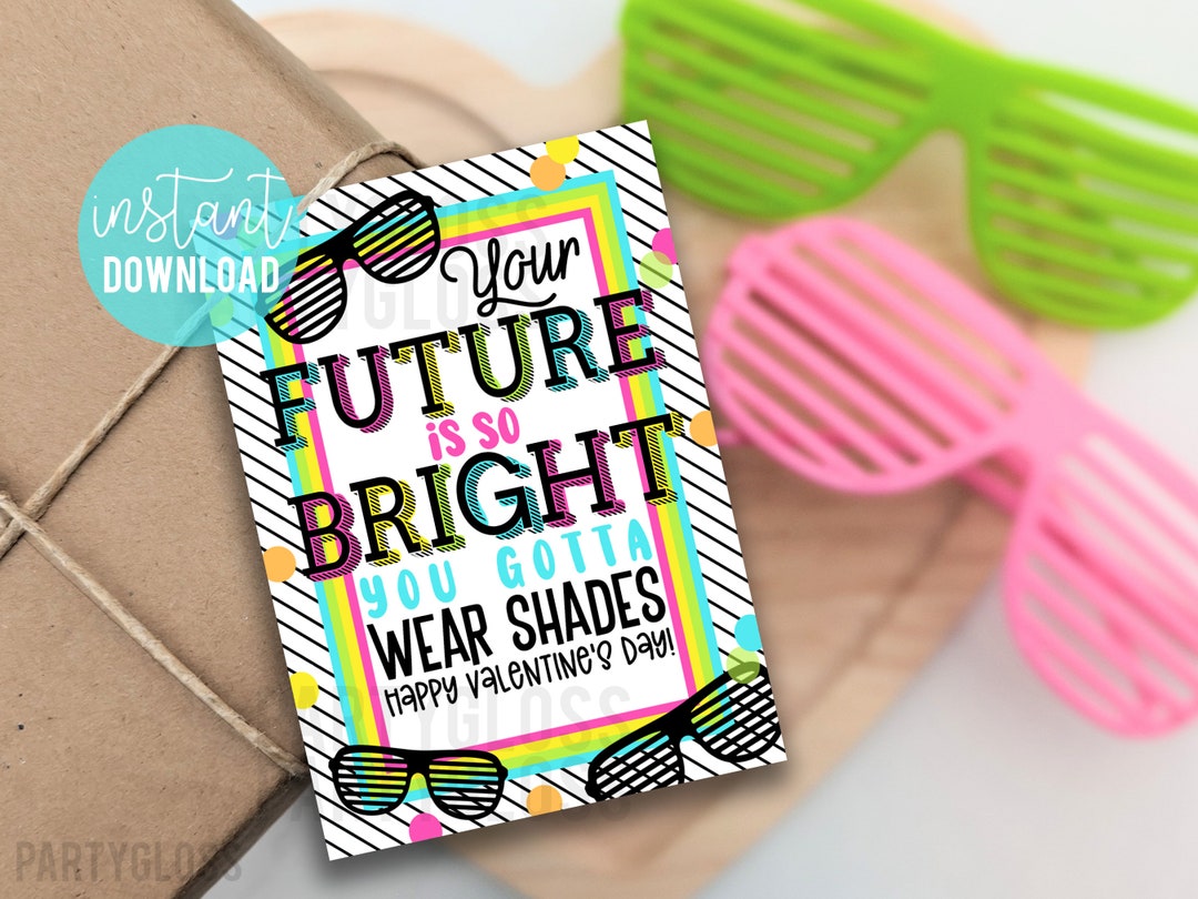 Shades Valentine's Day Printable Tags, Non Food, Future so Bright ...