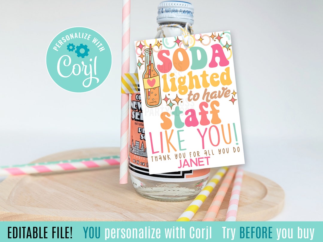 Editable Soda Staff Appreciation Printable Tags Soda Lighted to Have ...