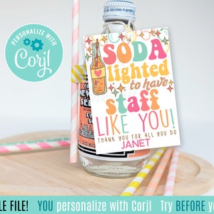 Editable Soda Staff Appreciation Printable Tags Soda Lighted to Have ...