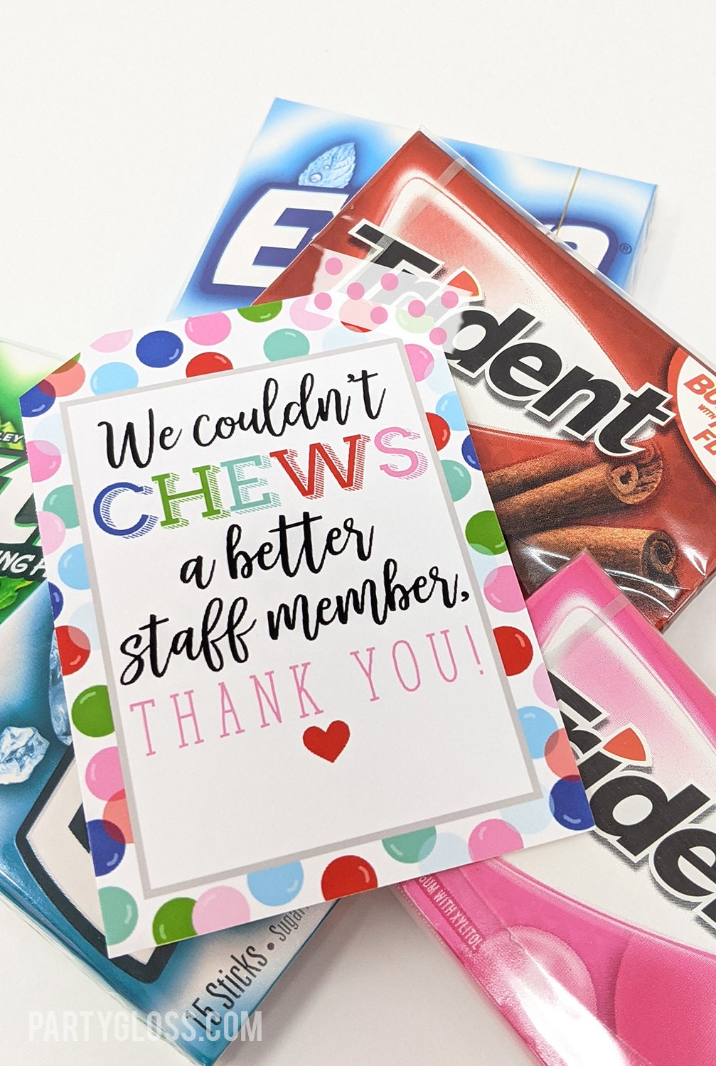 Chewing Gum Staff Appreciation Printable Gift Tags Couldn't Chews A ...