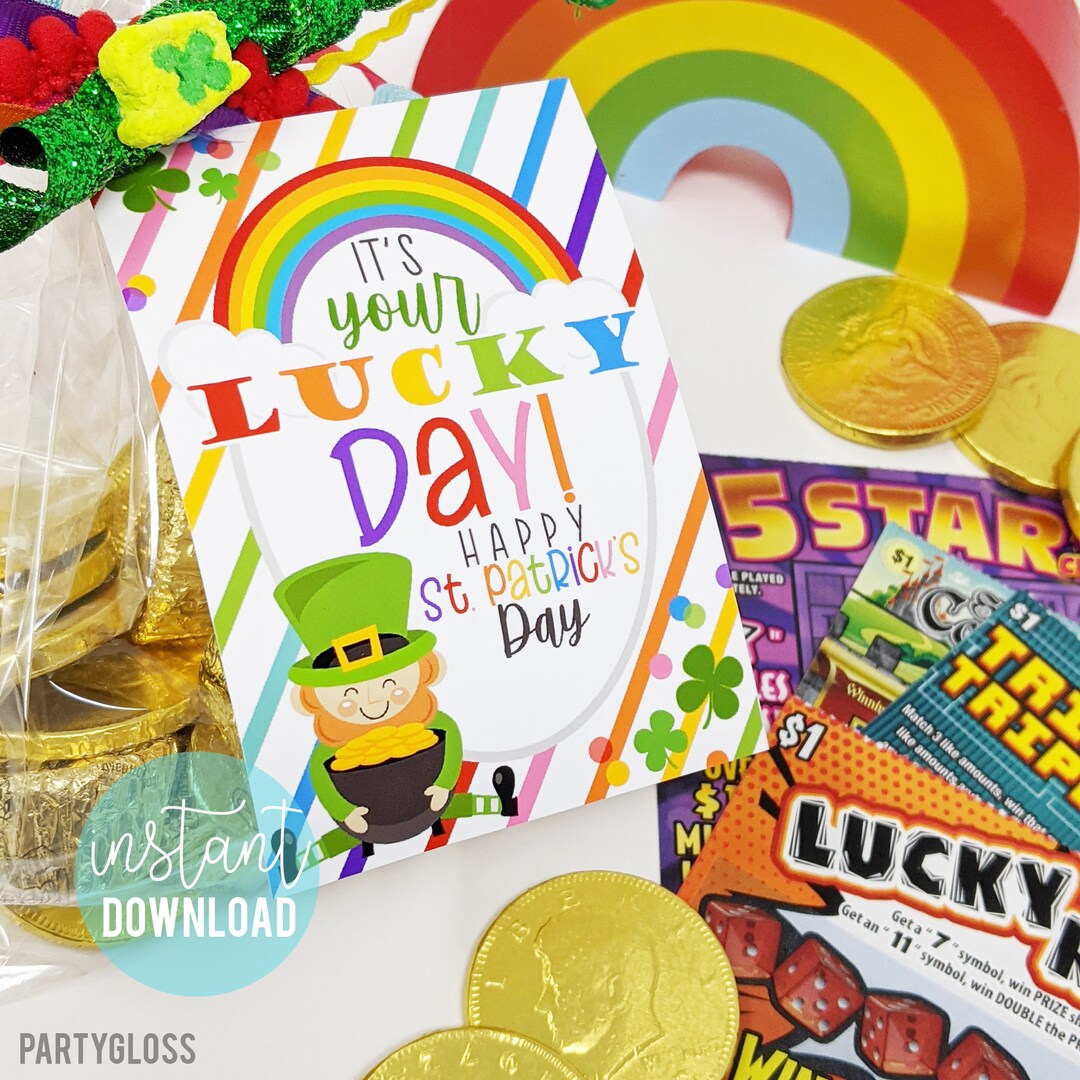 St. Patrick's Day Printable Tags, It's Your Lucky Day Friend Drop off ...