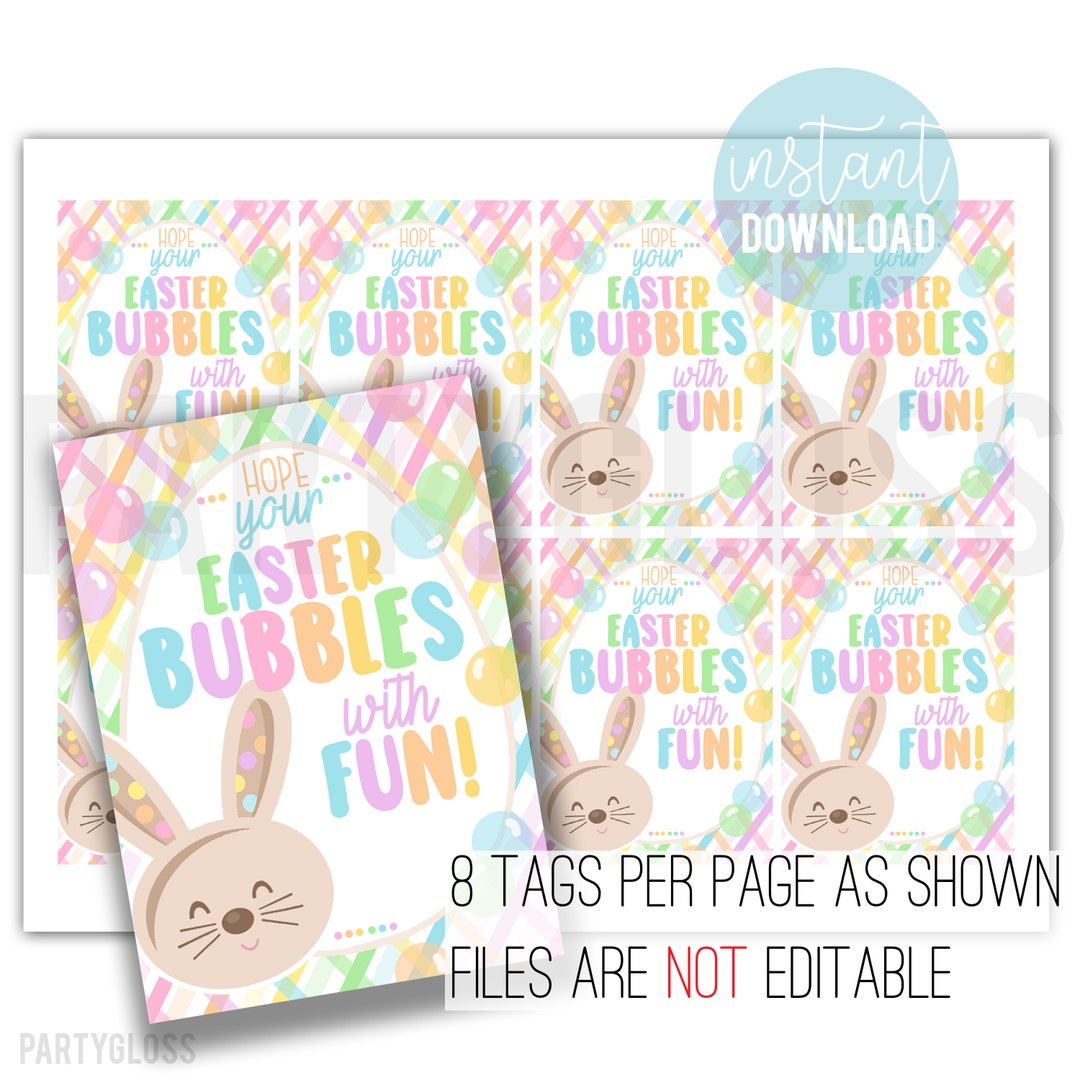 Bunny Bubbles Printable Tags Happy Easter Tag Hope Your Easter Bubbles ...