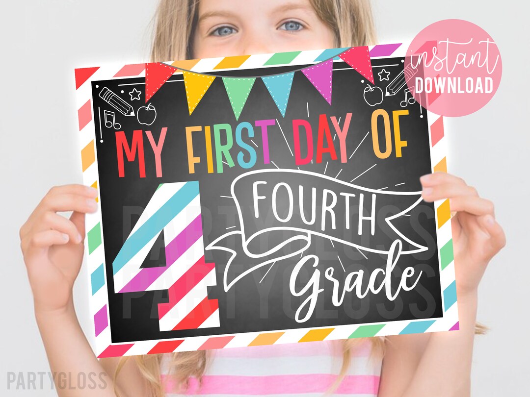 First Day of Fourth Grade 8x10 Printable Sign, Back to School Sign 4th ...