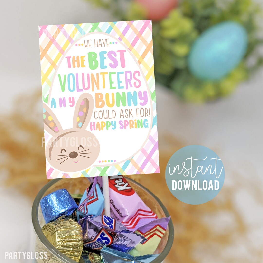 Volunteer Appreciation Printable Tags, Happy Spring Tag, Easter Bunny ...