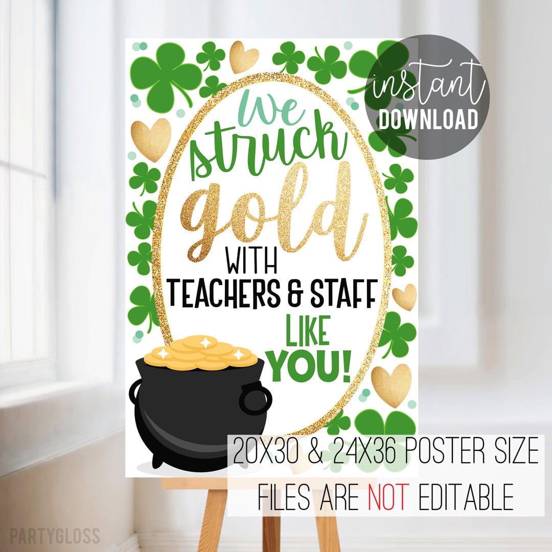Teacher Appreciation St. Patrick's Day Printable Poster, We Struck Gold ...