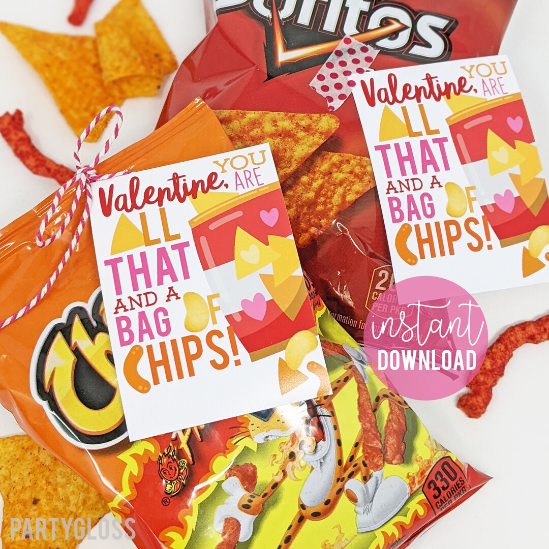 Valentine's Day Printable All That and A Bag of Chips Valentine Tag ...
