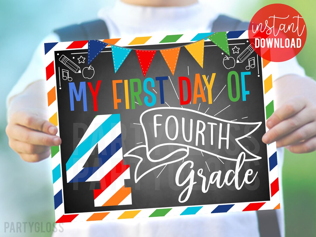 First Day of Fourth Grade 8x10 Printable Sign, Back to School 4th Grade ...