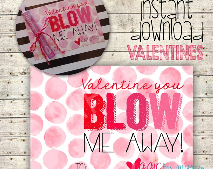 INSTANT DOWNLOAD DIY Valentines Day Printable Valentine You Blow Me ...