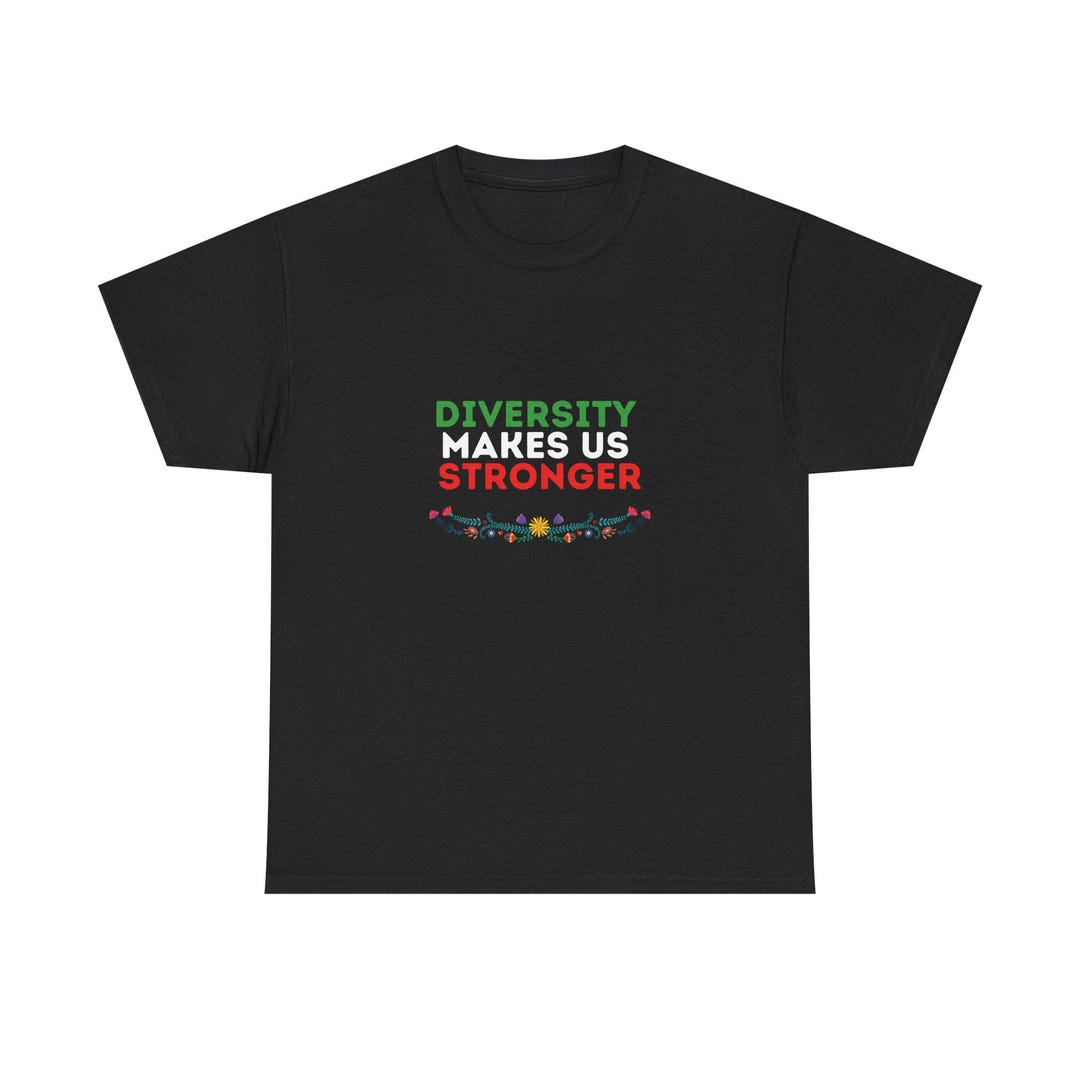 Diversity Makes Us Stronger Unisex Tee, Inclusive T-shirt, Gift for ...