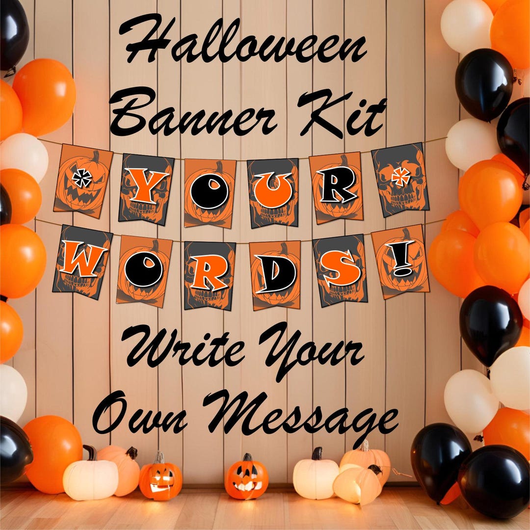 Halloween Decoration Party Banner Kit Write Your Own Custom Message DIY ...