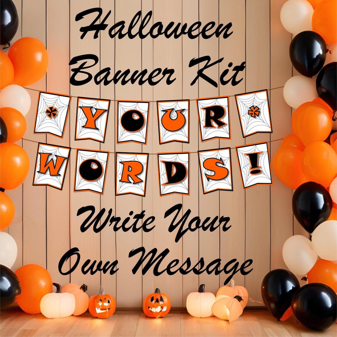 Halloween Decoration Party Banner Kit Write Your Own Custom Message DIY ...
