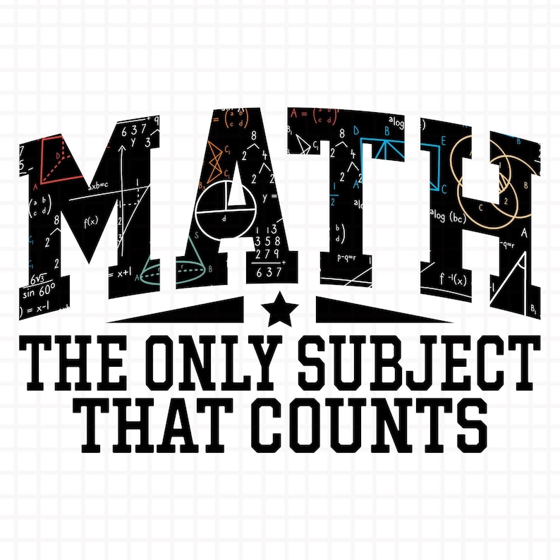 Math the Only Subject That Counts PNG SVG, Math Teacher Gifts, Teacher ...