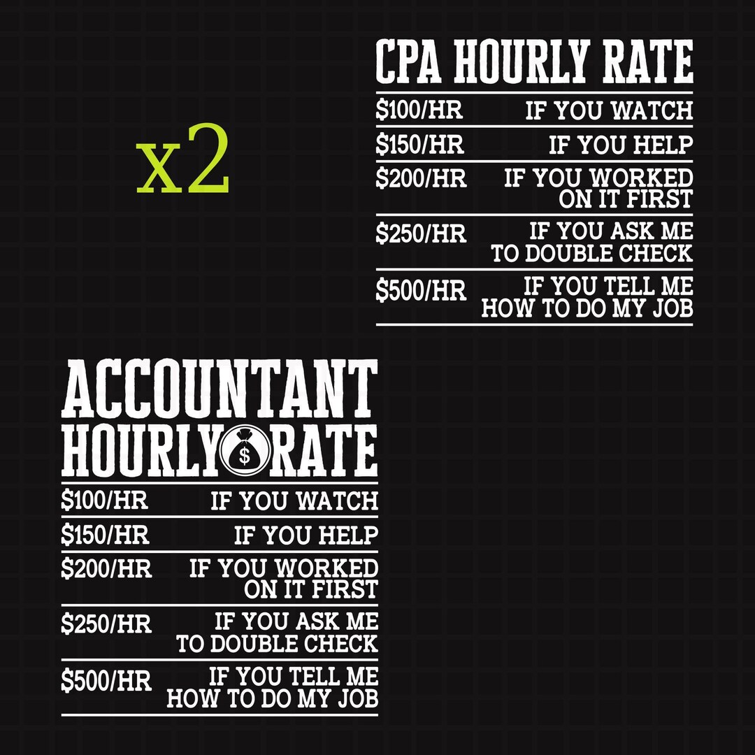 Accountant (CPA) Hourly Rate PNG SVG, Bookkeeper Svg, Accountant Gift ...
